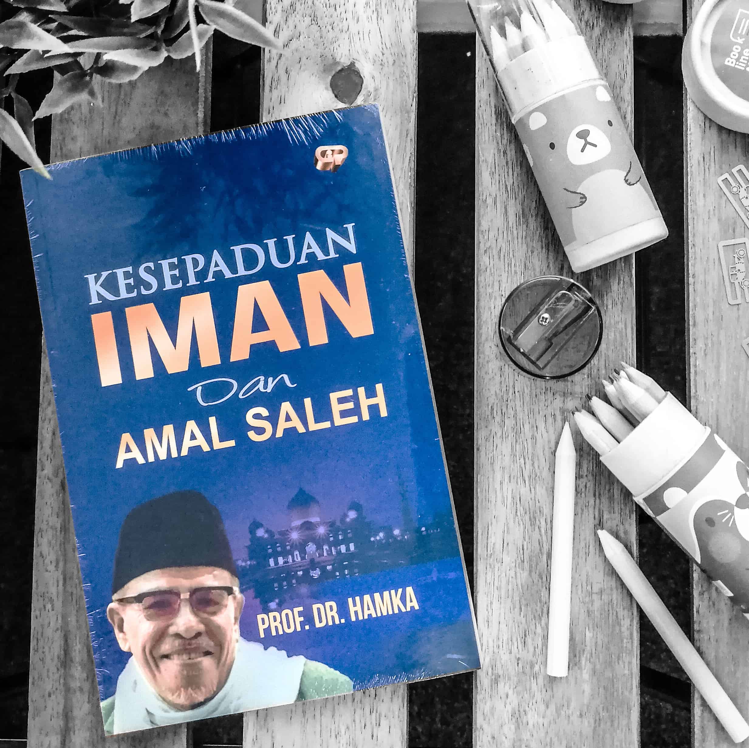 KESEPADUAN IMAN DAN AMAL SALEH- HAMKA - JT Books